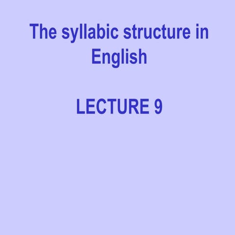The syllabic structure of English language.ppt