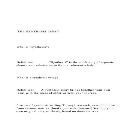 THE SYNTHESIS ESSAYWhat is synthesis”.docx