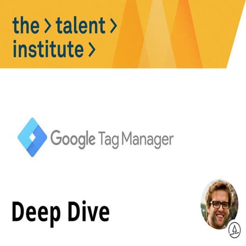 Deep dive Google Tag Manager December 2019) | PPT