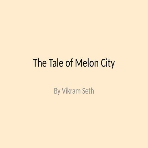 The Tale of Melon City poem ppt by Karthika | PPTX
