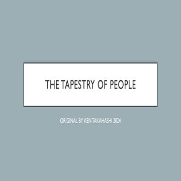 The Tapestry of People. you will know when you read. | PPTX