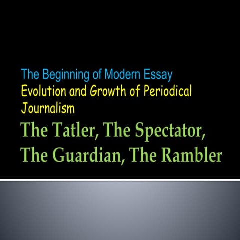 The tatler, the spectator, the guardian, the rambler | PPTX