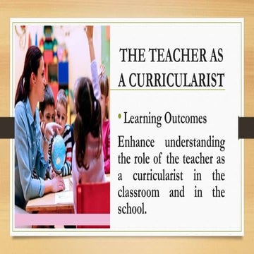 THE TEACHER AS A CURRICULARIST.pptx | Professional School ...
