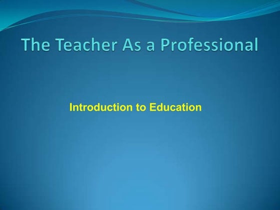 The Teaching Profession | PPTX