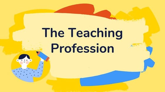 The Teaching Profession ppt.........................pptx