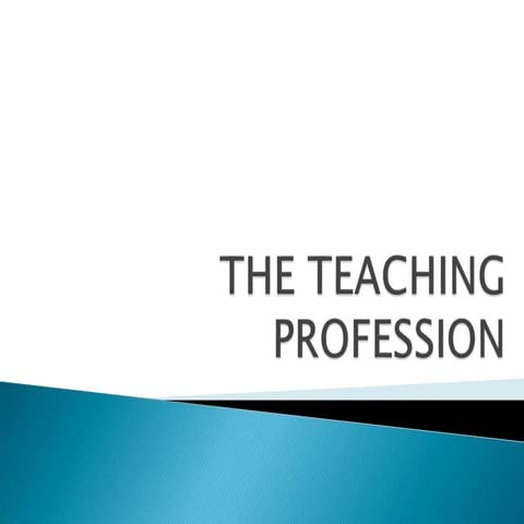 The teaching profession 3 | PPTX