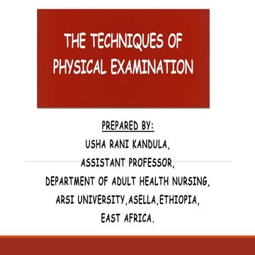The techniques of physical examination | PPTX