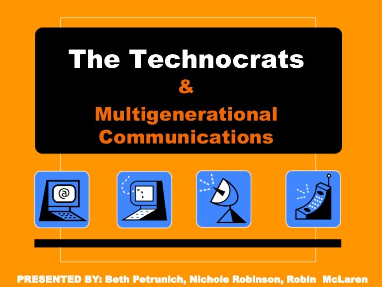 The technocrats and communications with other generations in the work…
