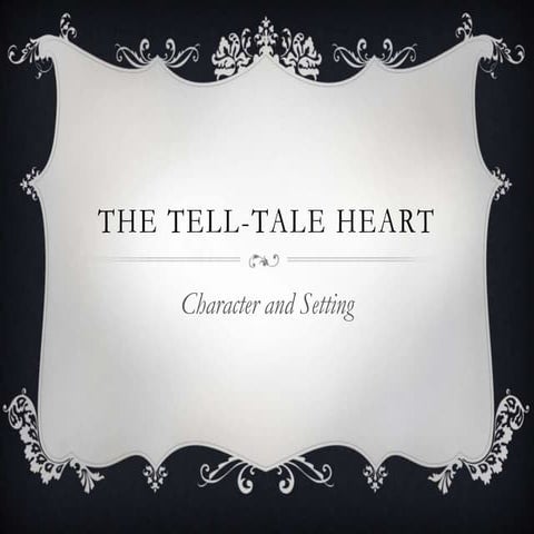 The tell tale heart | PPTX | Hotels and Motels | Travel Type