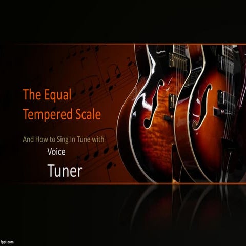 The Equal Tempered Scale | PPT