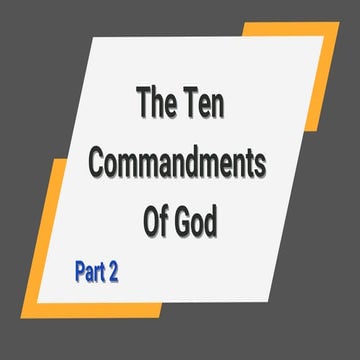 Slideshow: The Ten Commandments Of God Part 2 | PDF