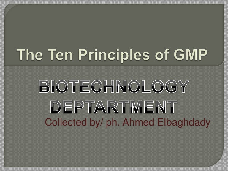 The ten principles of gmp