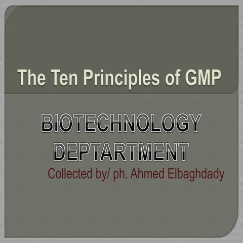 The ten principles of gmp | PPTX