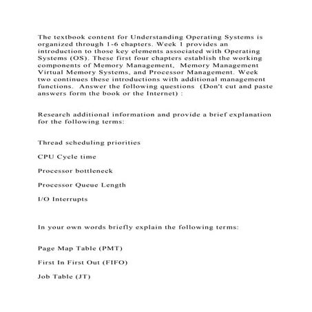 The Textbook Content For Understanding Operating Systems Is Organize