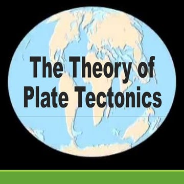 The theory of plate tectonics | PPTX