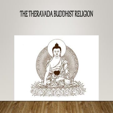 The theravada buddhist religion.powerpoint presentation | PPTX