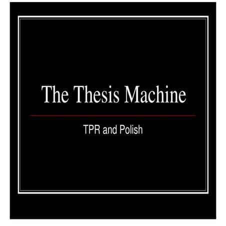 The Thesis Machine | PPT