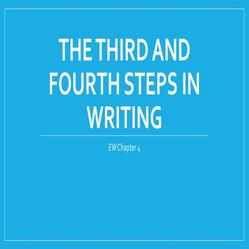 The Third and Fourth Steps in Writing | PPTX