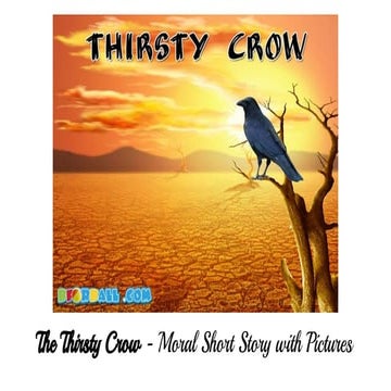 The Thirsty Crow Moral Story with Pictures for Kids | PDF