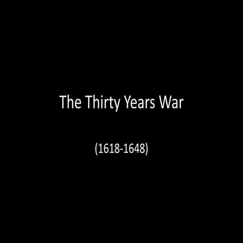 The Thirty Years War | PPTX