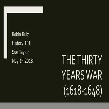 The thirty years war (1618 1648) | PPTX