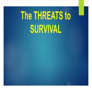 The threats to survival | PPTX