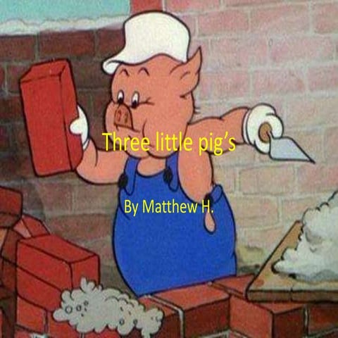 The three little_pigs | PPTX | Books and Literature