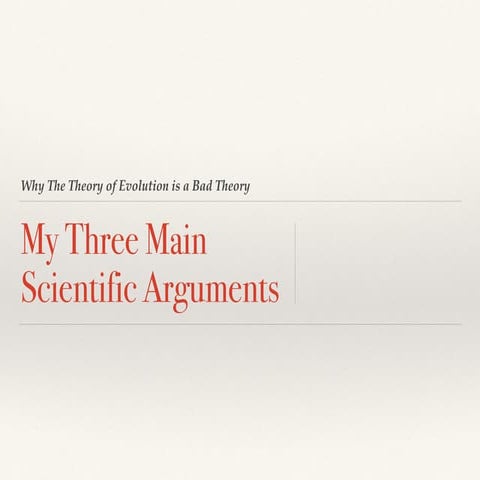 My Three Main Scientific Arguments Against Evolution | PDF