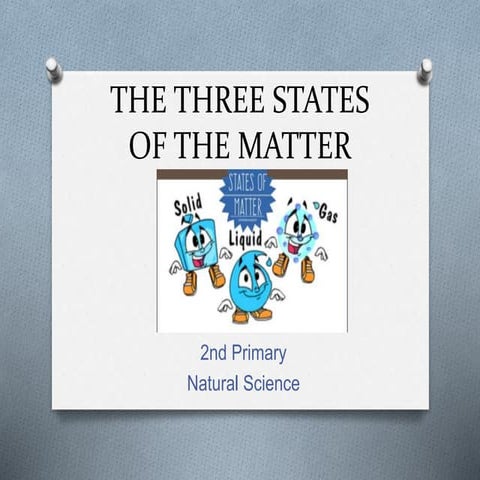 The three states of the matter | PPTX