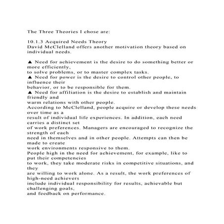 The Three Theories I chose are10.1.3 Acquired Needs TheoryD.docx | Career Advice | Careers