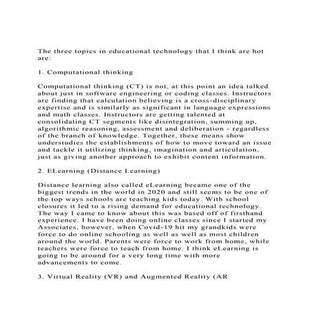 The three topics in educational technology that I think are hot .docx