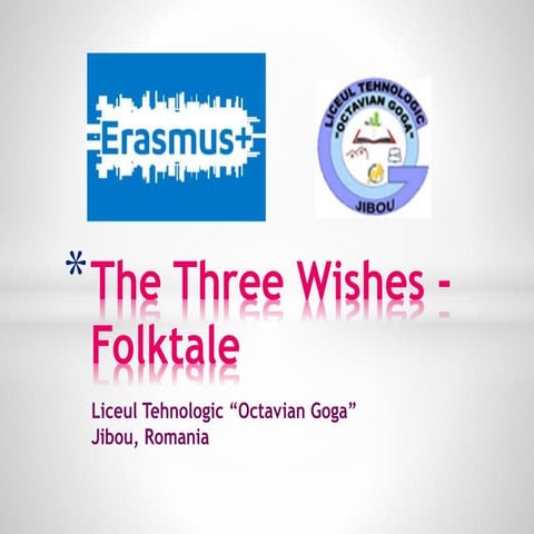 The three wishes folktale | PPTX