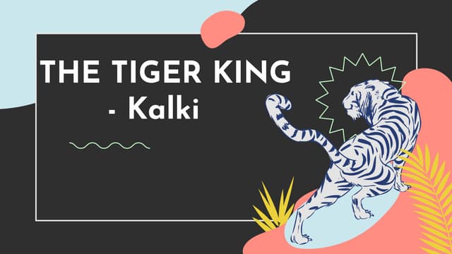 THE TIGER KING (CLASS XII CBSE) | PPT
