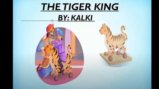 THE TIGER KING (CLASS XII CBSE) | PPT