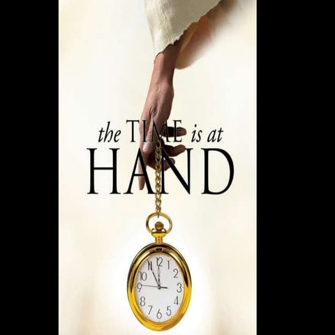 The Time is at Hand | PPTX