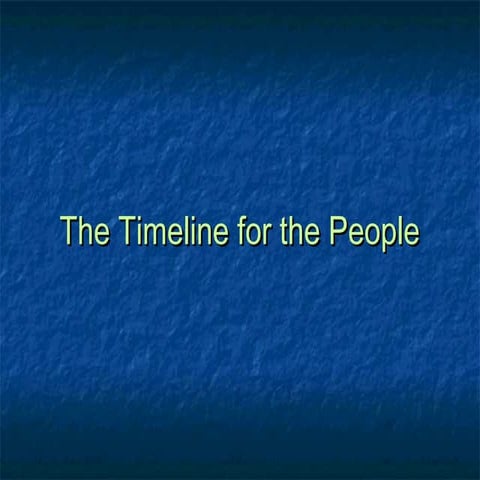 The timeline for the people | PPT