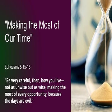 The TIME - Making the Most of Our Time Ephesians 515-16_ Preaching FREE ...