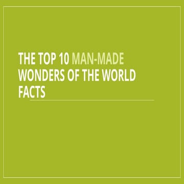 The Top 10 Man-made Wonders of the World.pptx