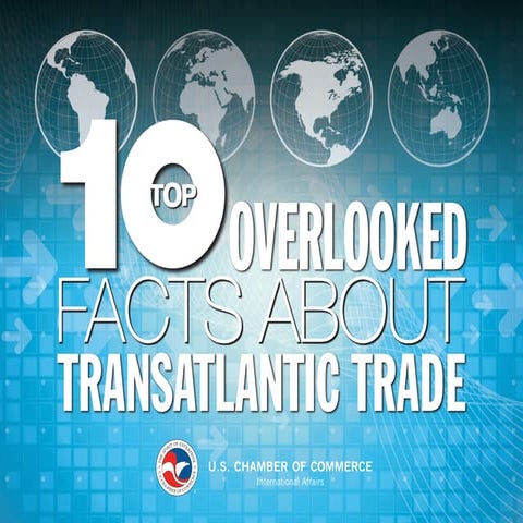 The 10 Most Overlooked Facts About Transatlantic Trade | PPT