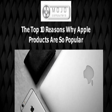 The Top 10 Reasons Why Apple Products Are So Popular.pptx