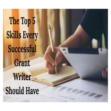 The Top 5 Skills Every Successful Grant Writer Should Have | PDF