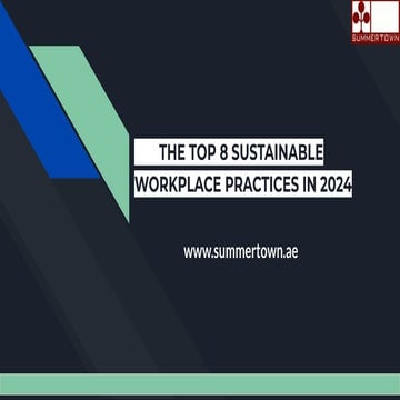 THE TOP 8 SUSTAINABLE WORKPLACE PRACTICES IN 2024.pdf