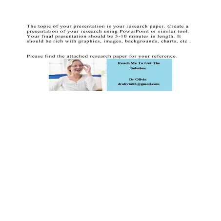 The topic of your presentation is your research paper. Create a pres.docx