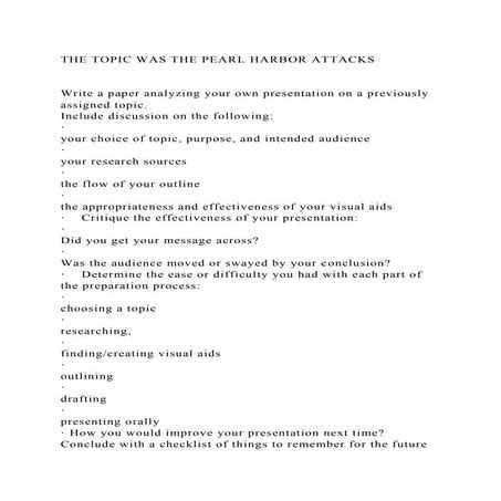 THE TOPIC WAS THE PEARL HARBOR ATTACKSWrite a paper analyzing .docx