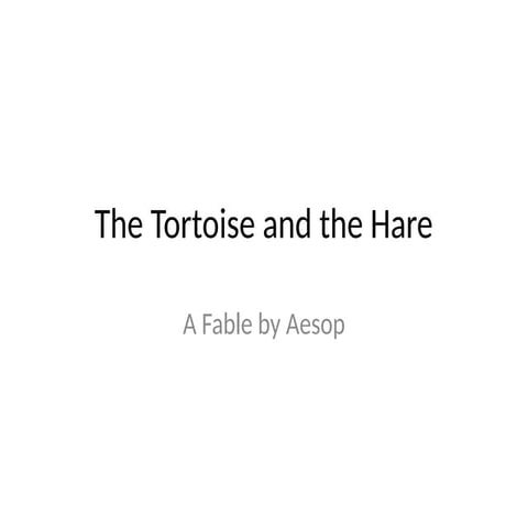 aaaaaThe_Tortoise_and_the_Hare_Fable.pptx