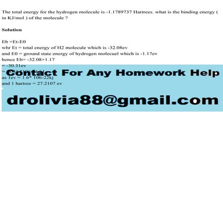 The total energy for the hydrogen molecule is -1.1789737 Hartrees. w.pdf
