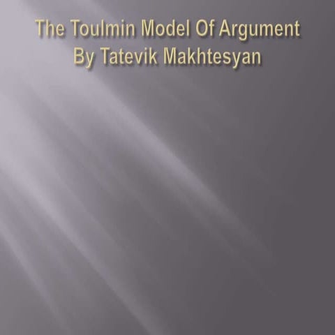 The toulmin model of argument tato | PPTX