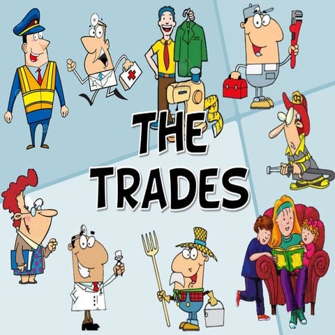 The trades | PPTX