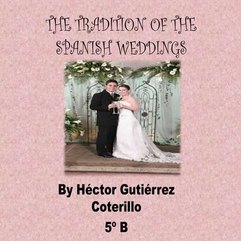 The tradition of the Spanish weddings, by Héctor | PPT