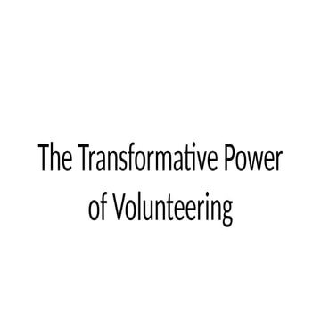 The Transformative Power of Volunteering | PDF